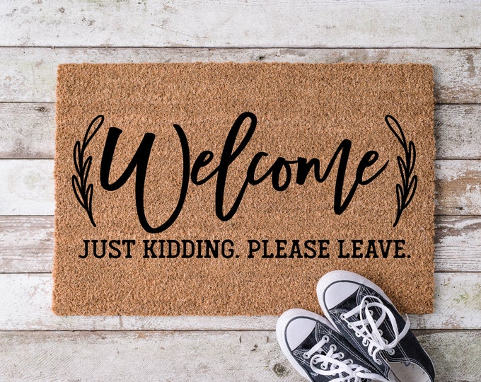 Welcome Just Kidding Please Leave, Door Mat, Funny Doormat, Wedding ...
