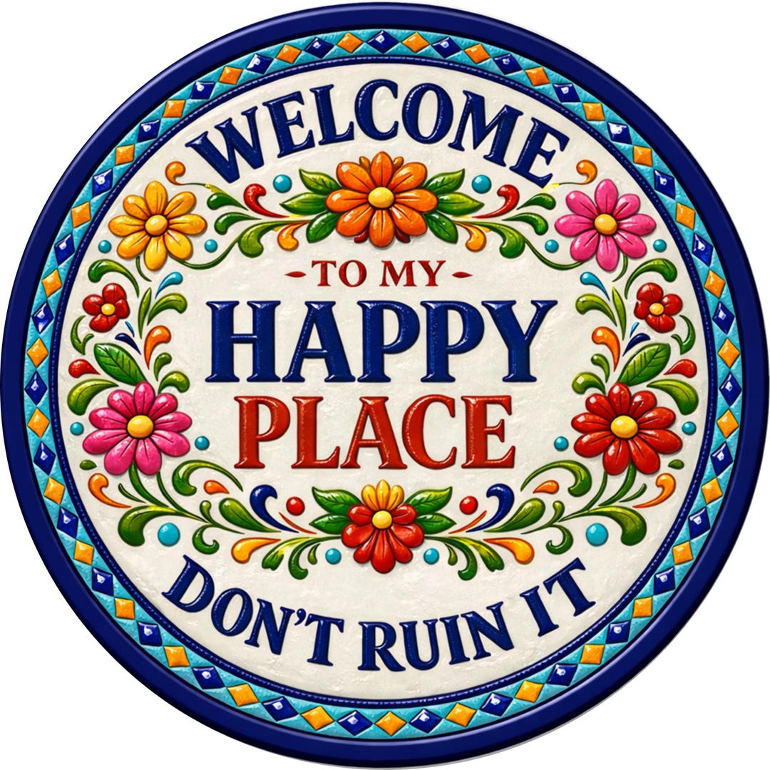 Welcome to My Happy Place Sign: Funny Door Hanger, Colorful Floral ...
