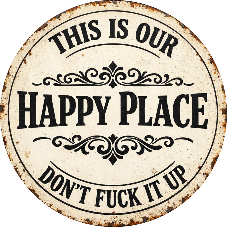 Funny Happy Place Sign: Farmhouse Sarcastic Home Decor, Don't Fuck It ...