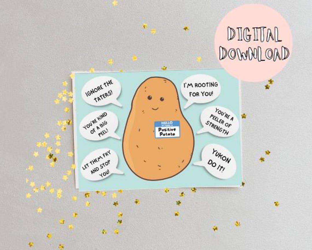 Encouragement Card / Positive Potato / Support Card / Digital Download ...