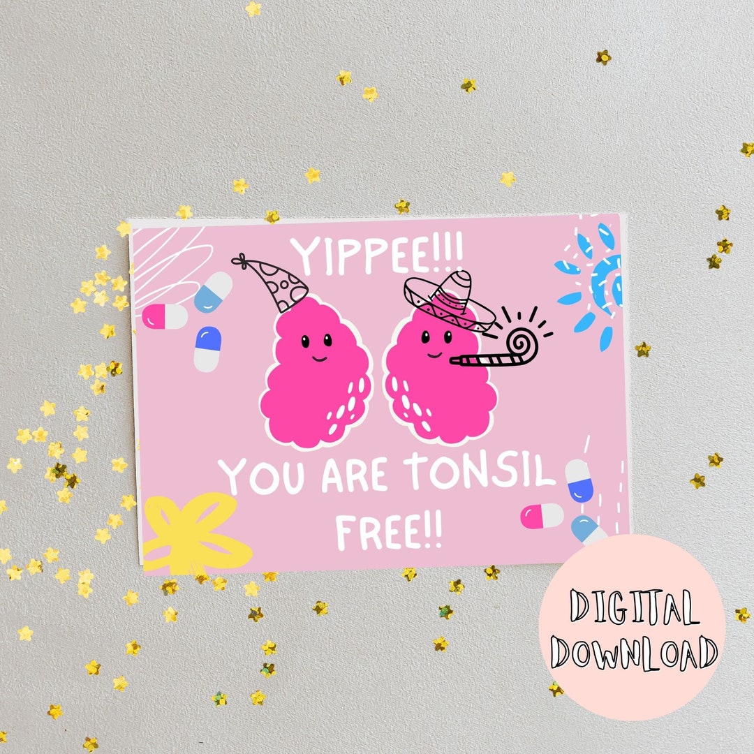 Tonsillectomy Card / Get Well Card / Tonsil Free / Digital Download ...