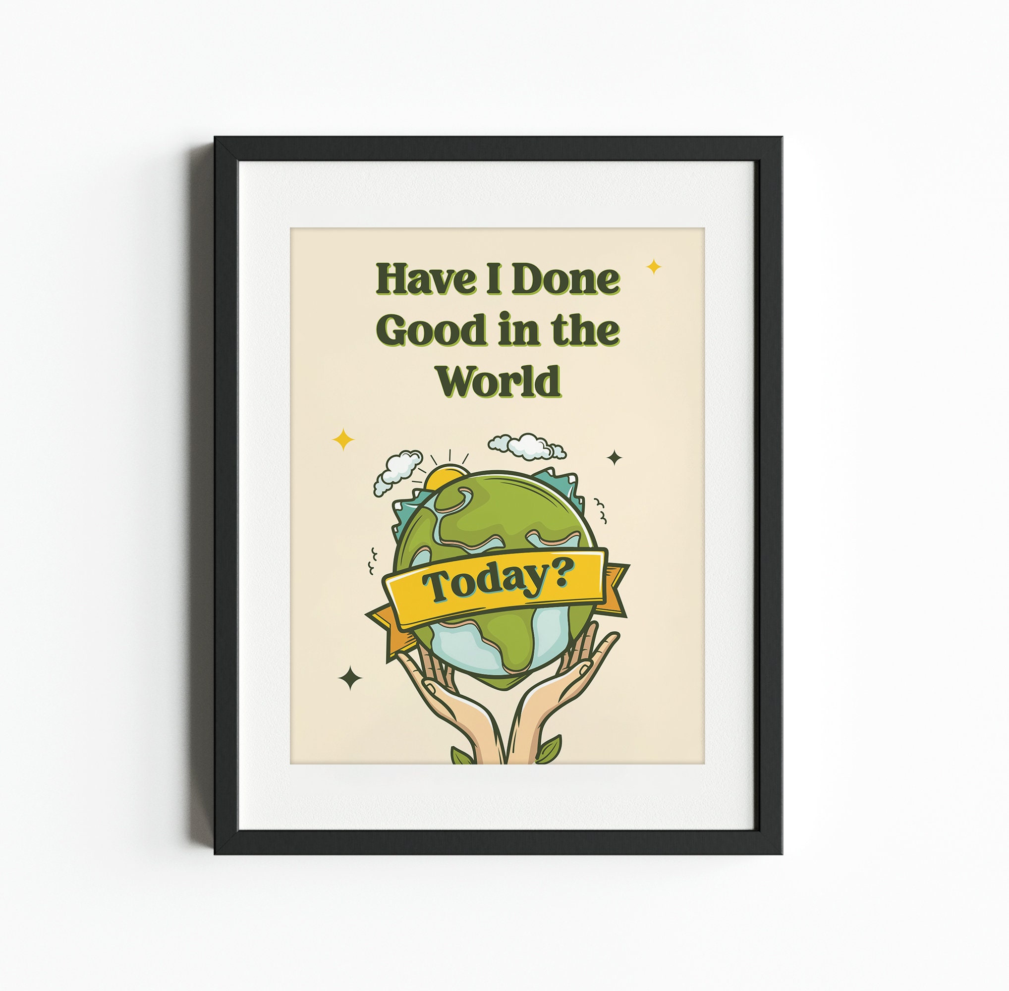 Retro Have I Done Good in the World Today Quote Trendy Wall Art Print ...