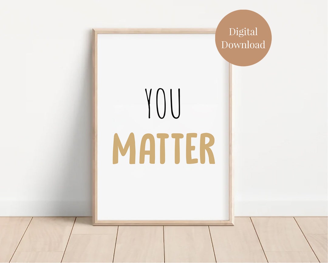 You Matter Poster, Positive Classroom Art, Growth Mindset, Education ...