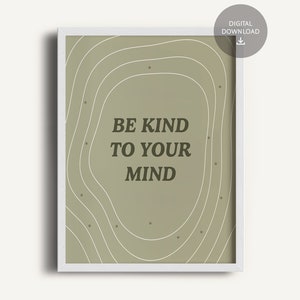 Be Kind to Your Mind Printable Mental Health Poster Wall Art Sage Green ...