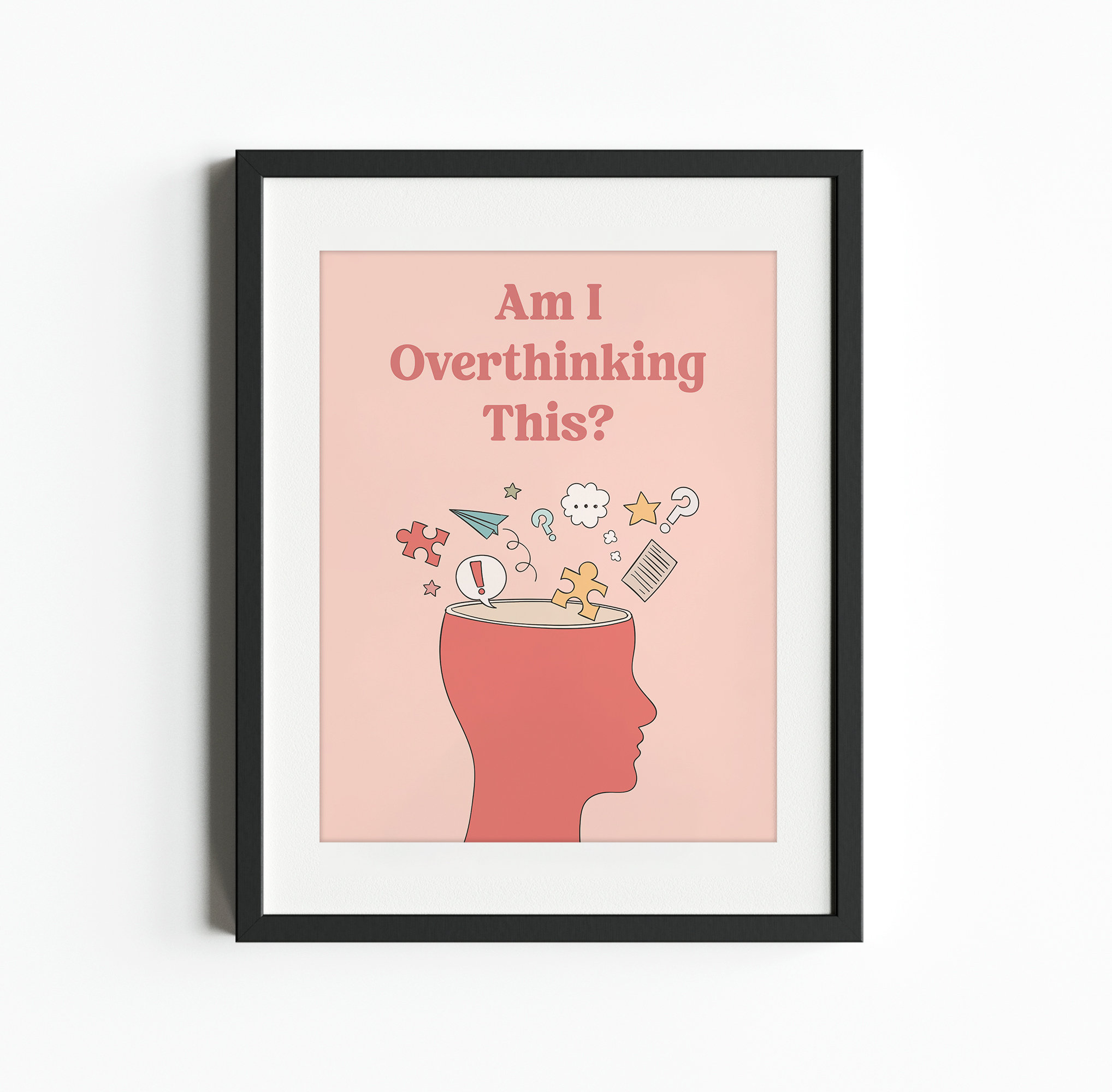 Am I Overthinking This Positive Wall Art Poster Daily Affirmations ...