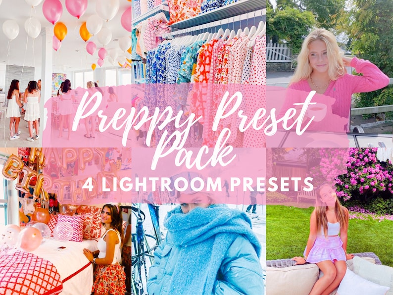 Preppy Preset Pack - 4 Preppy Lightroom Presets, Instagram Filters, Influencer Preset, Blogger ...