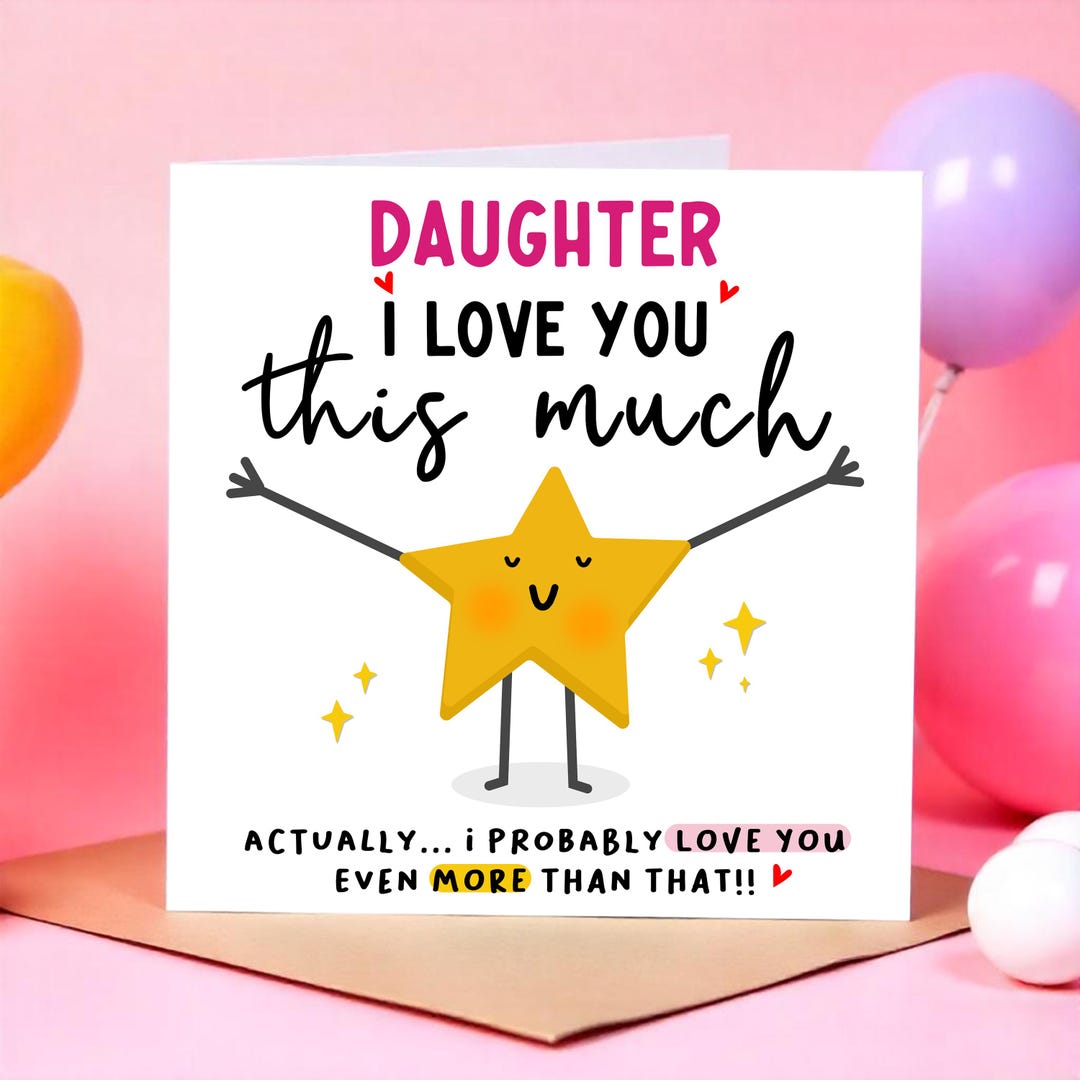 Daughter I Love You This Much Card - Daughter Birthday Card, Card for ...