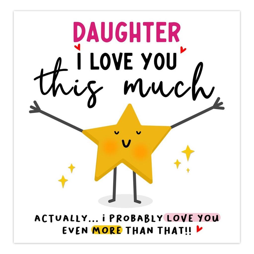 Daughter I Love You This Much Card - Daughter Birthday Card, Card for ...