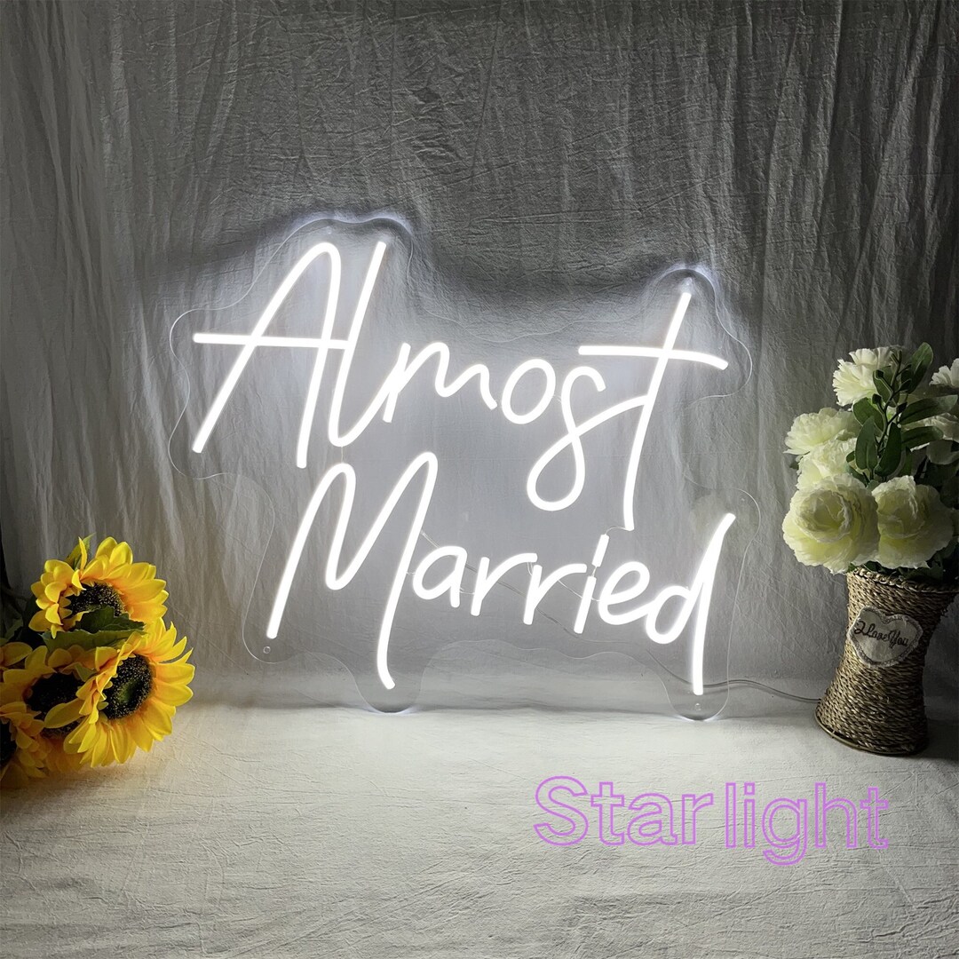 Almost Married Neon Sign Custom Wedding Backdrop Decor, Wedding Neon ...