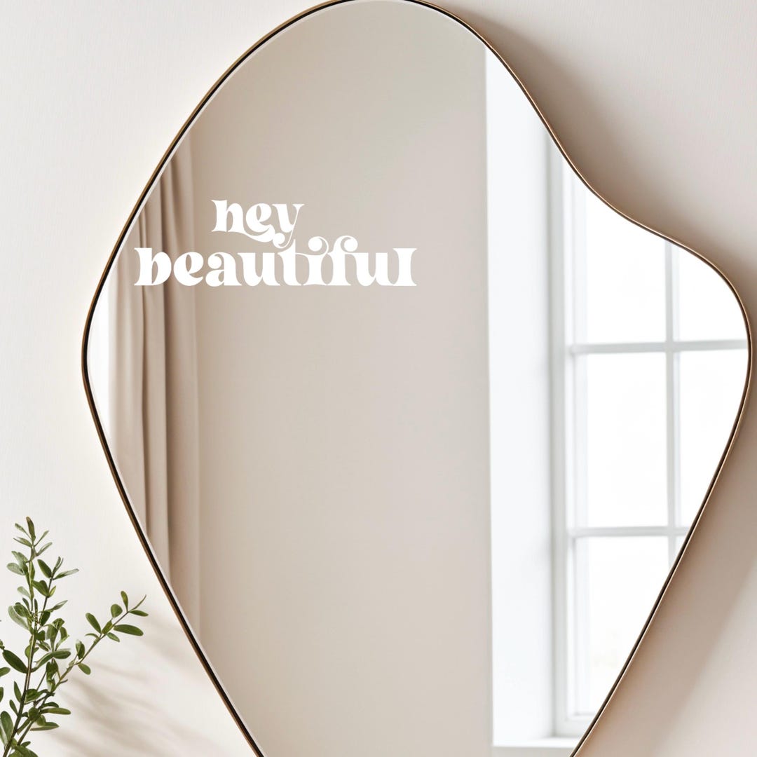 Hey Beautiful - Mirror Decal - Vinyl Decal - Home Decor - Inspirational ...