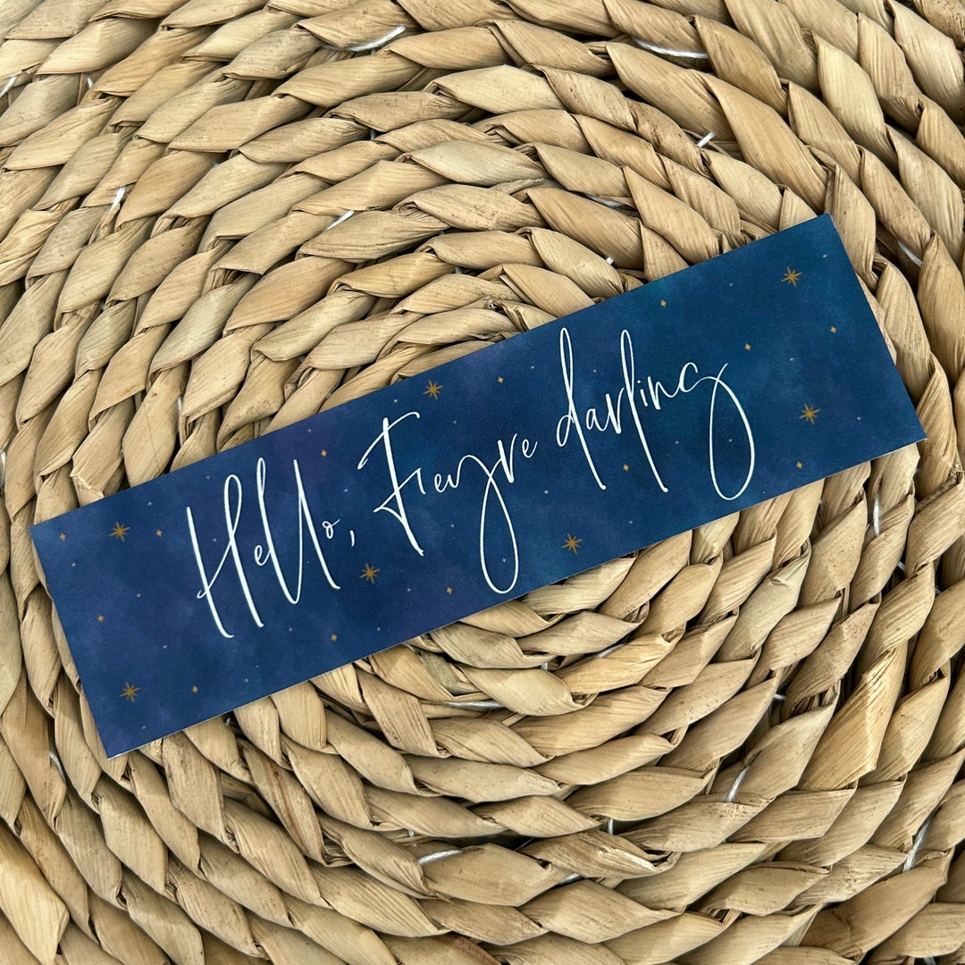 Hello Feyre Darling Bookmark - Rhysand - Laminated Bookmark - ACOTAR ...