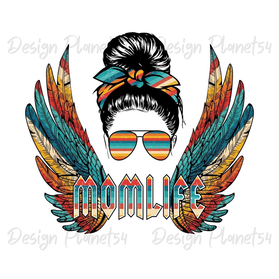 Mom Life Wings Messy Bun, Digital Download, Sublimation Designs ...