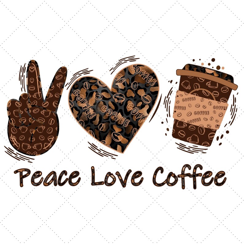 Peace Love Coffee Png Digital Download | Etsy