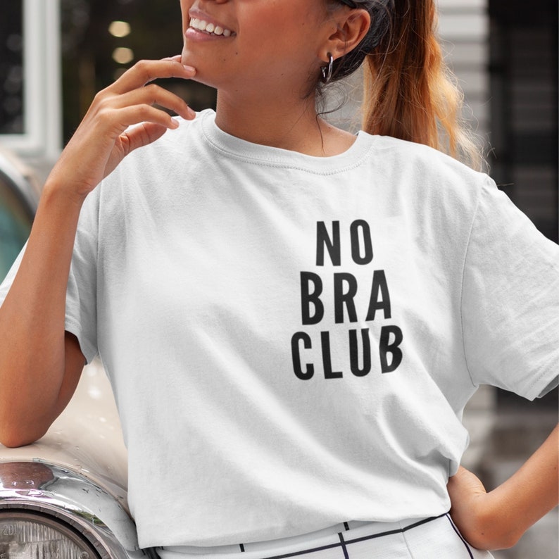 No Bra Club Shirt, No Bra Shirt, No Bra Club Tshirt, No Bra T Shirt ...