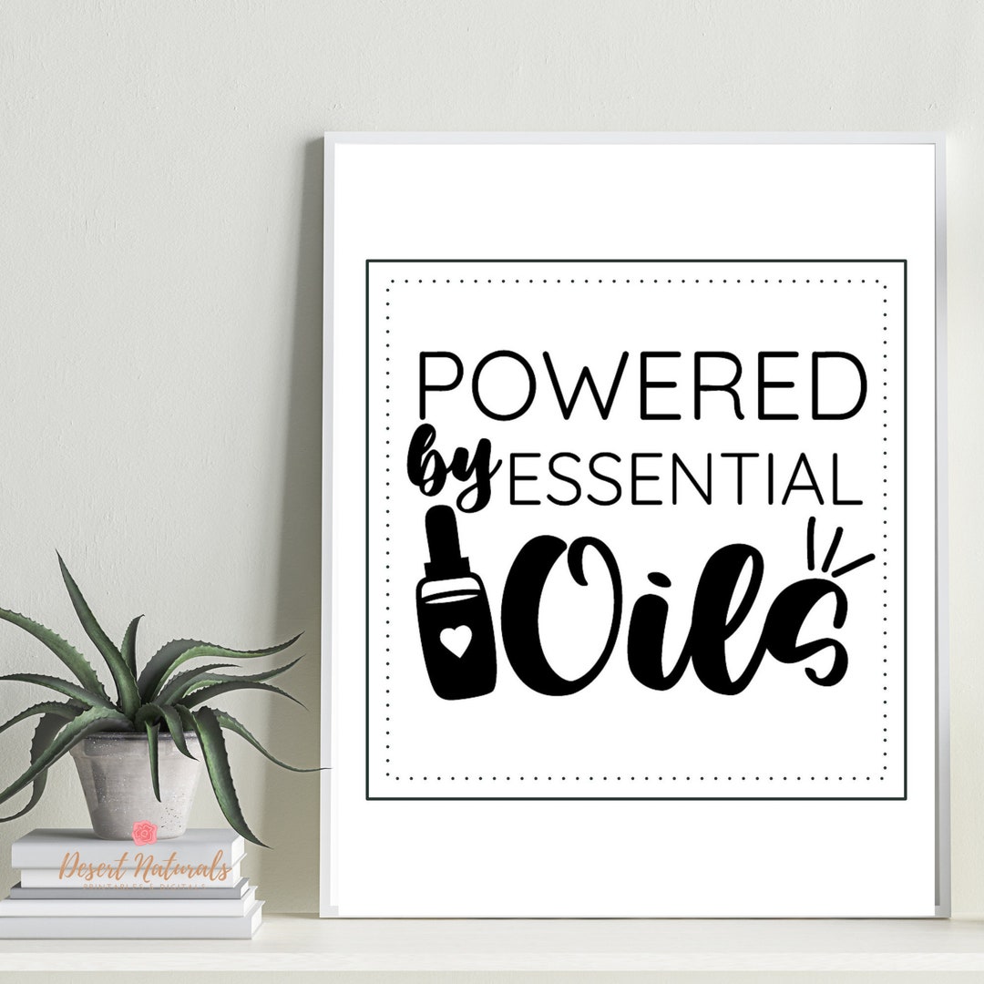 Essential Oil Quote Printable Wall Art Decor, Powered by Oils, Doterra ...