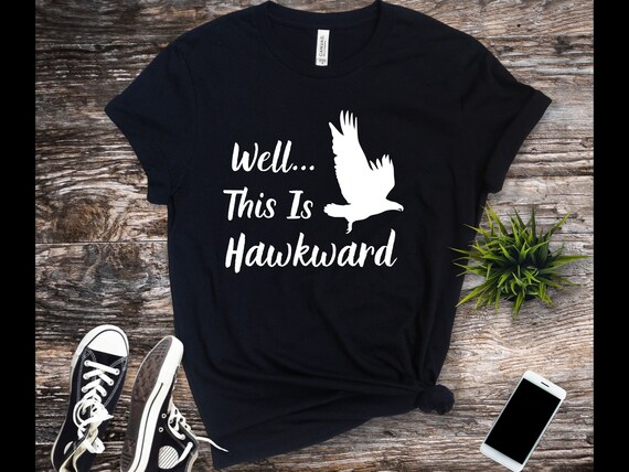 Well This Is Hawkward