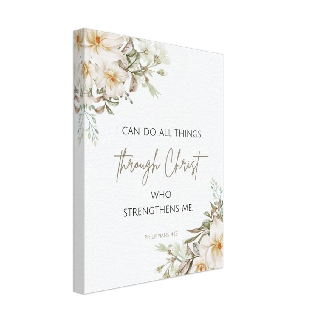 I Can Do All Things Through Christ Who Strengthens Me, Scripture Canvas ...