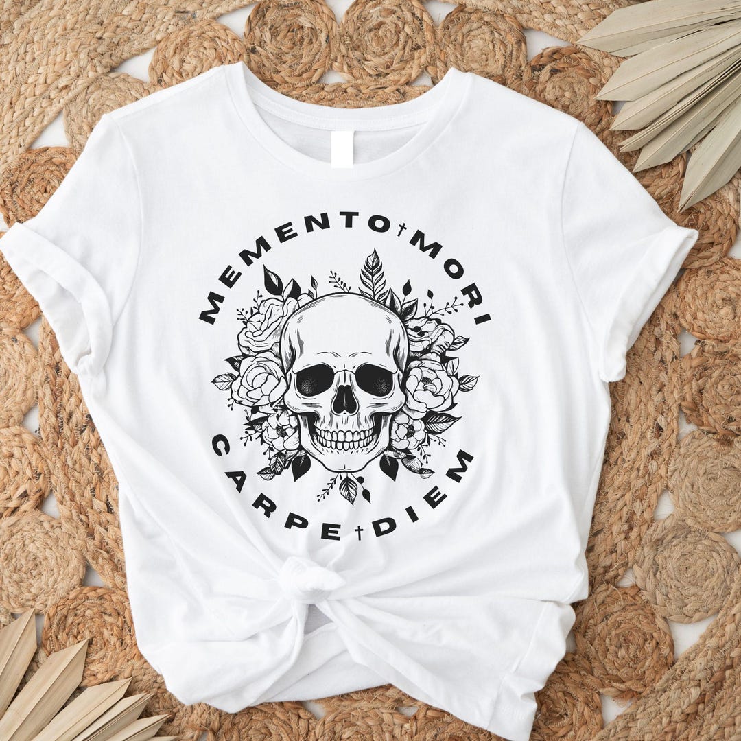 Memento Mori, Catholic Shirt, Trendy Christian Tshirt, Carpe Diem ...