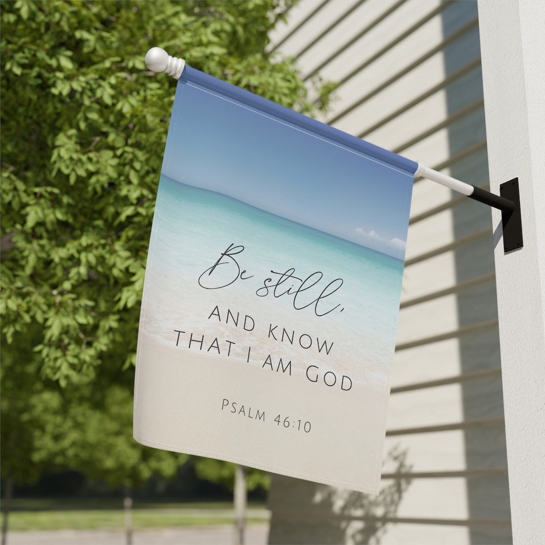 Be Still and Know That I Am God, Garden Flag, Christian House Banner ...
