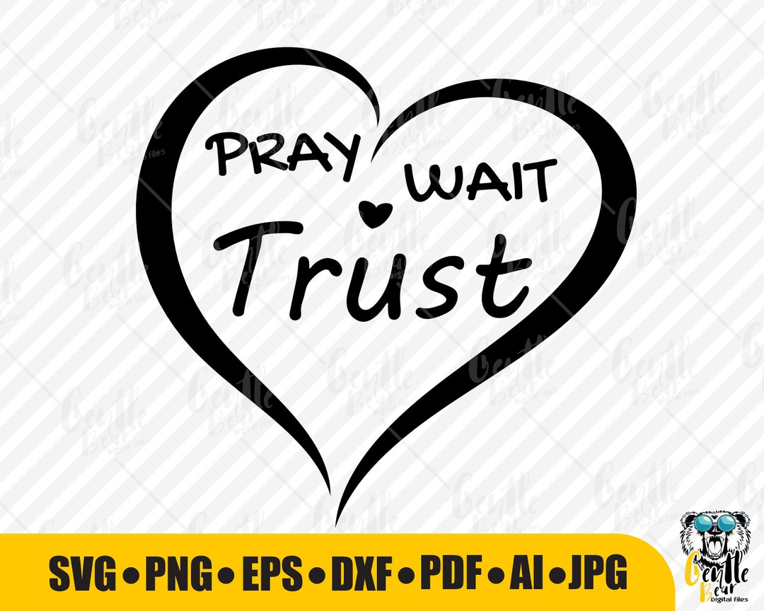 Orar Espera Confianza svg, Orar camiseta Svg, Camisa de fe svg, Camisa ...