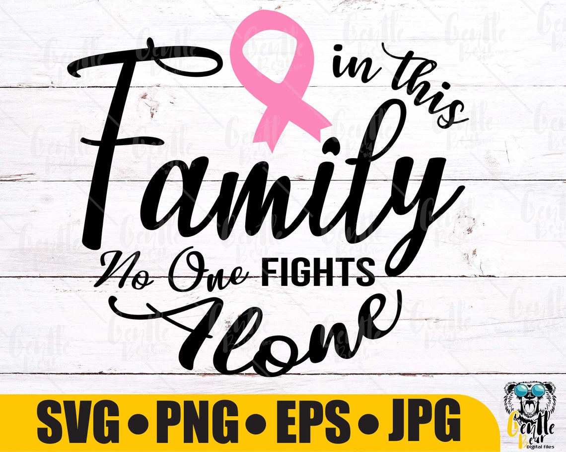 In This Family No One Fights Alone Svg, Breast Cancer Awareness Ribbon ...