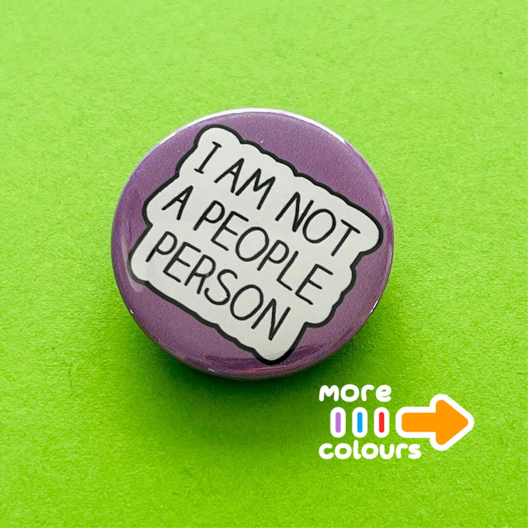 Introvert Badge: I Am Not a People Person - Social Distancing Pin - Etsy