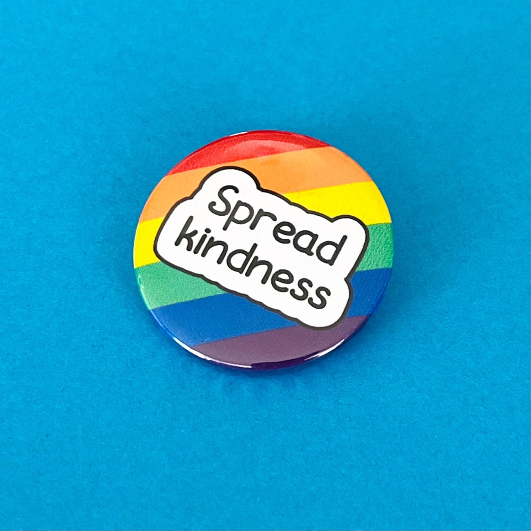 Spread Kindness Badge. Also Available as Pocket Pebble, Magnet or ...