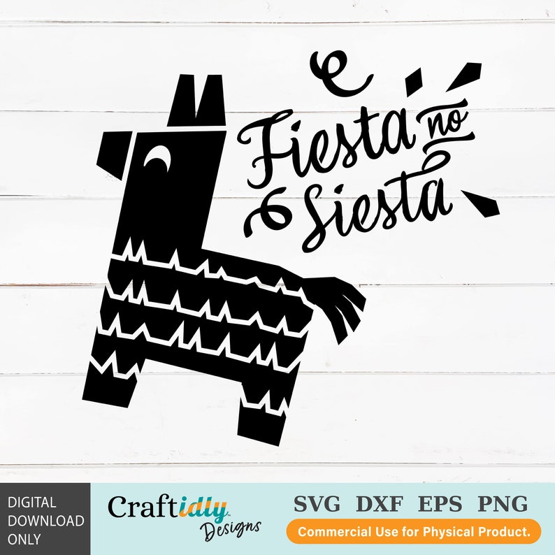 Fiesta No Siesta SVG, Party SVG, Cinco De Mayo SVG, Pinata Shirt, Party ...