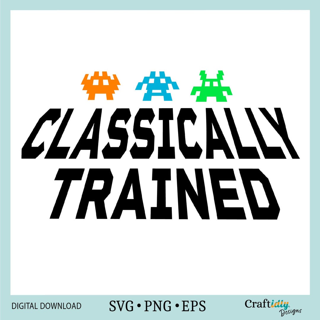 Classically Trained Gamer SVG, Vintage Arcade and Video Game PNG ...