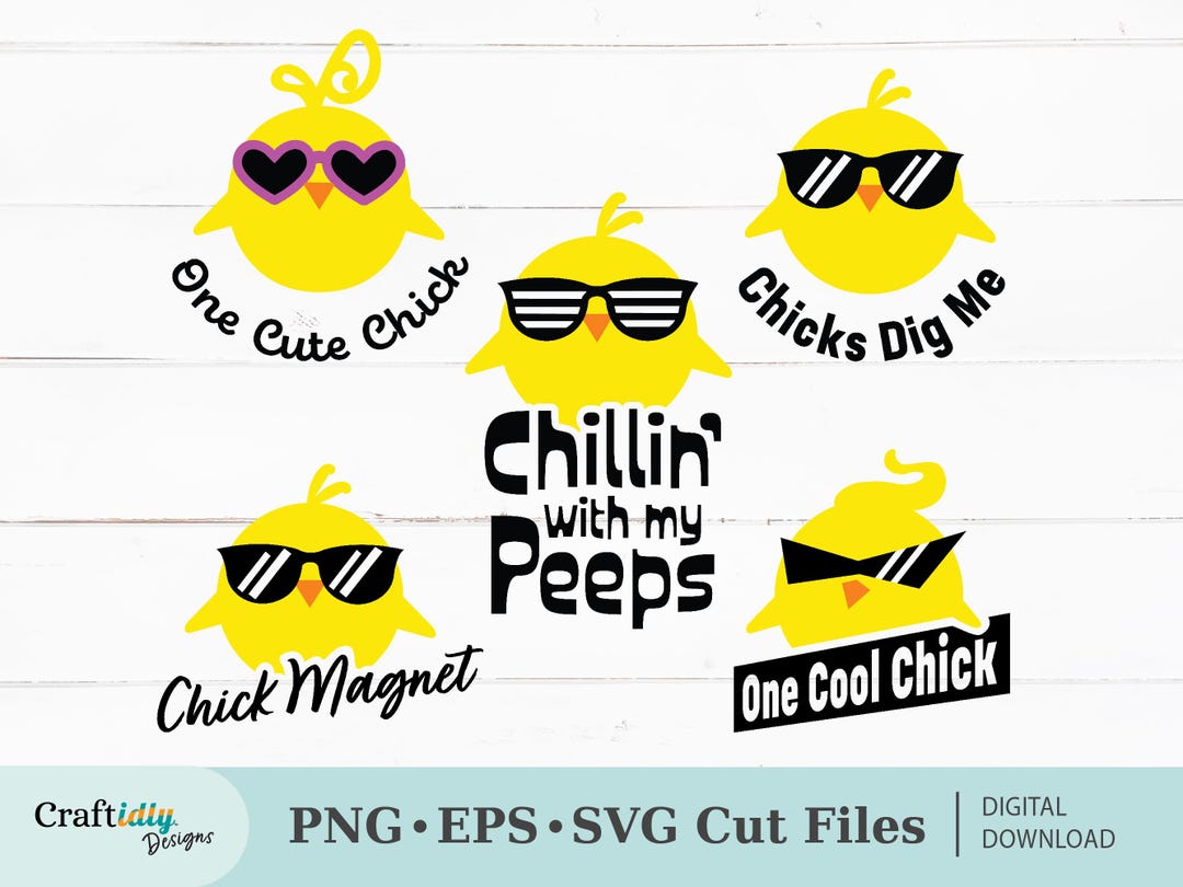 5 Easter Chicks SVG Bundle, Chillin With My Peeps, Chick Magnet T-shirt ...