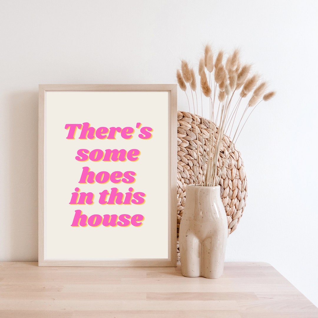 Theres Some Hoes in This House Digital Art Print Wap Art Print Cardi B ...
