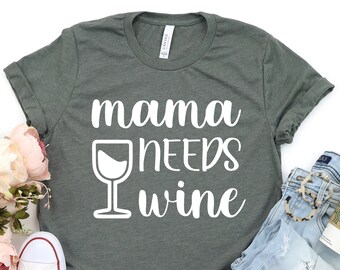 Mama Needs Wine | Etsy