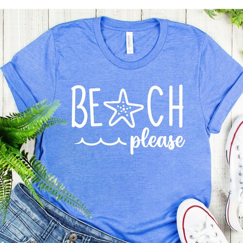 Beach Please Shirt Girls Trip Shirts Vacation Shirt Family - Etsy