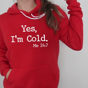 Yes, I'm Cold Unisex Sweatshirt, Winter Always Cold Sweatshirt, Funny ...