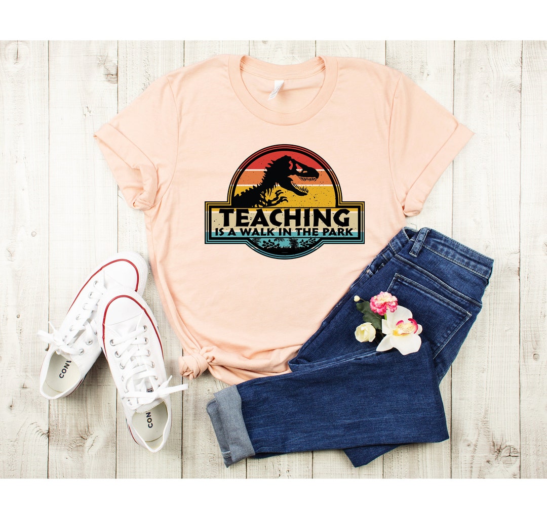 Teaching is a Walk in the Park, Kindergarten Teacher Tee, Teacher Shirt ...