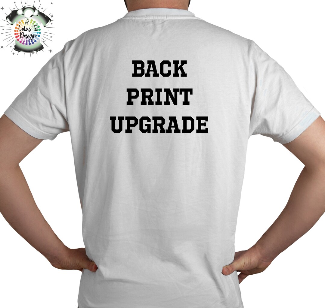 Add Back Print to ANY SHIRT | Back Print Upgrade | Back Text | Text on ...