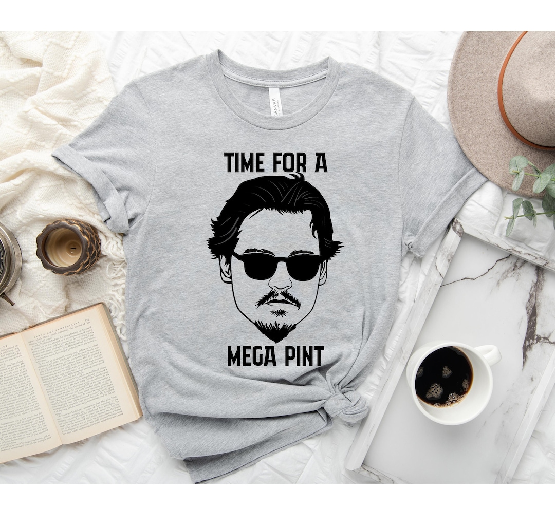 Time for a Mega Pint Shirt, Megapint Shirt, Johnny Depp Tee, Justice ...