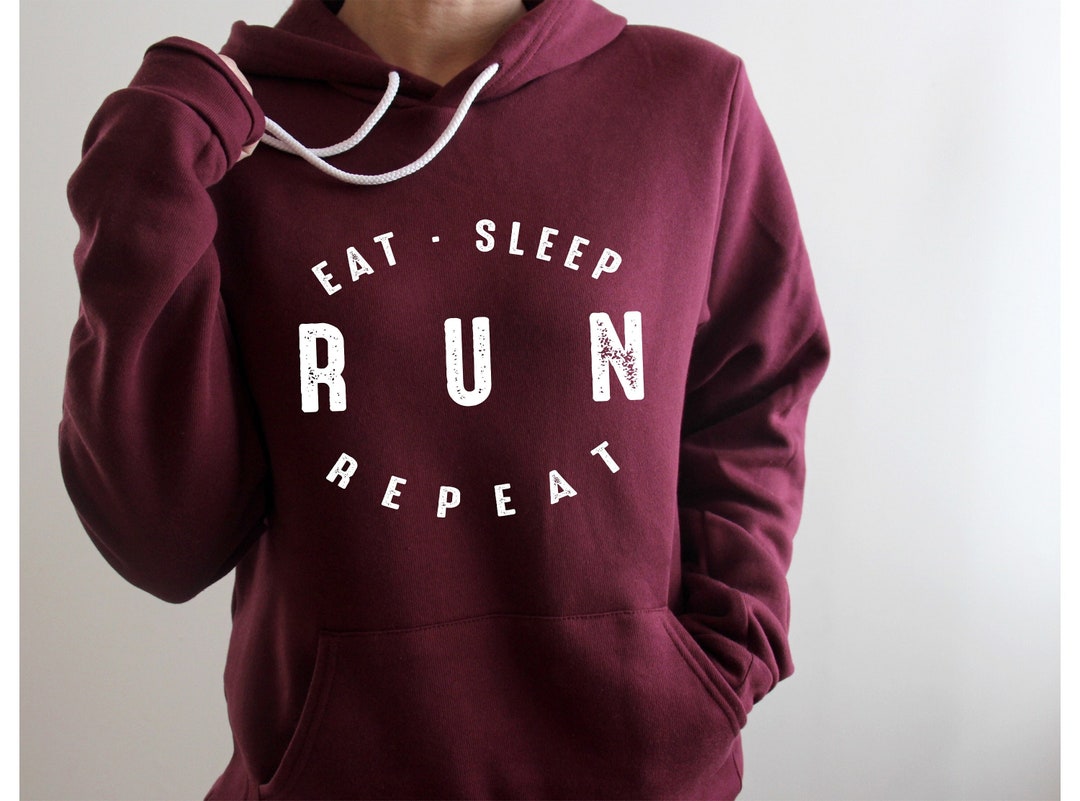 Runner Hoodie, Runner Sweatshirt, Eat Sleep Run Hoodie, Run Hoodie for ...