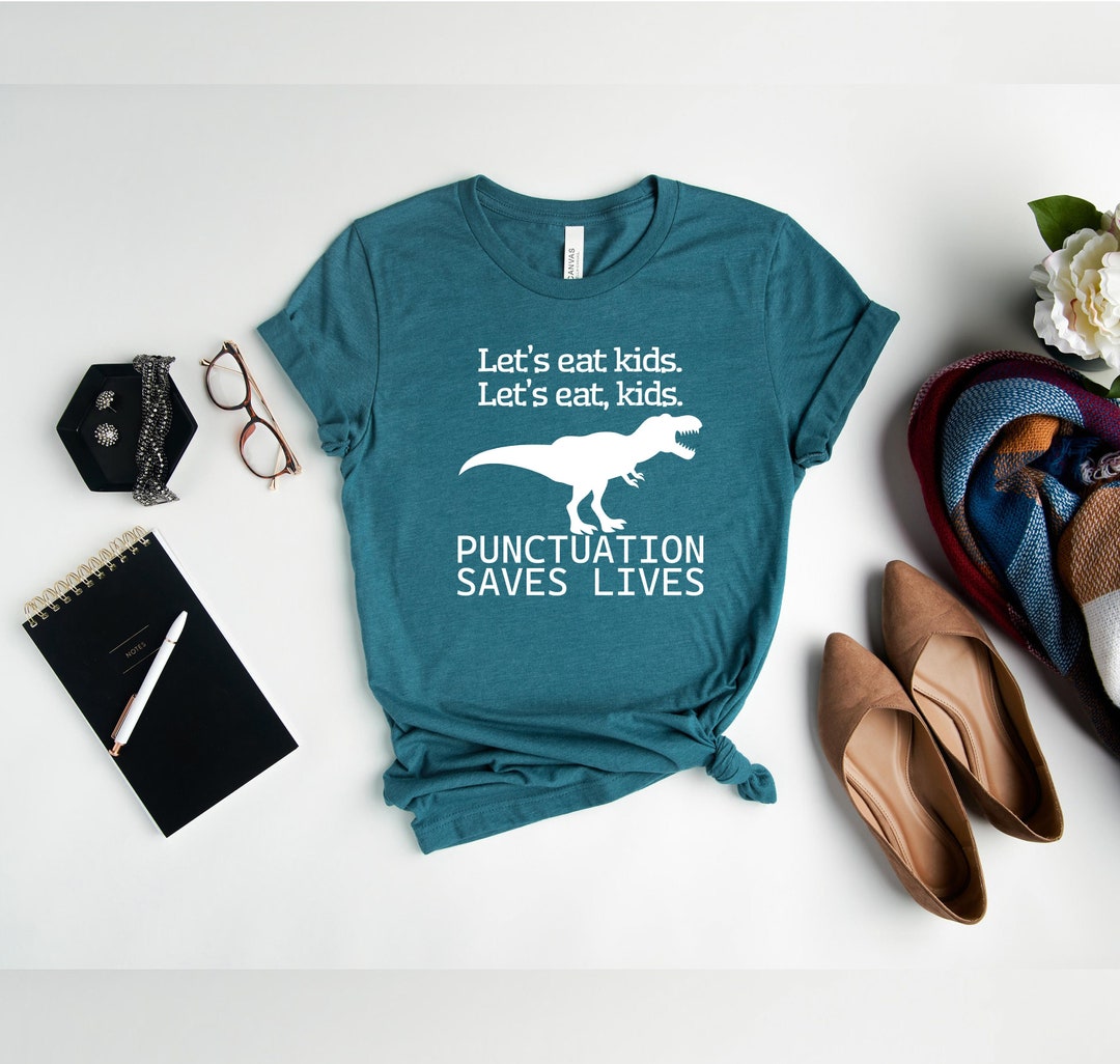 Funny Grammar Teacher Shirt: Punctuation Saves Lives Tee - Etsy