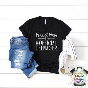 Proud Mom of Official Teenager Shirt: Birthday Gift - Etsy