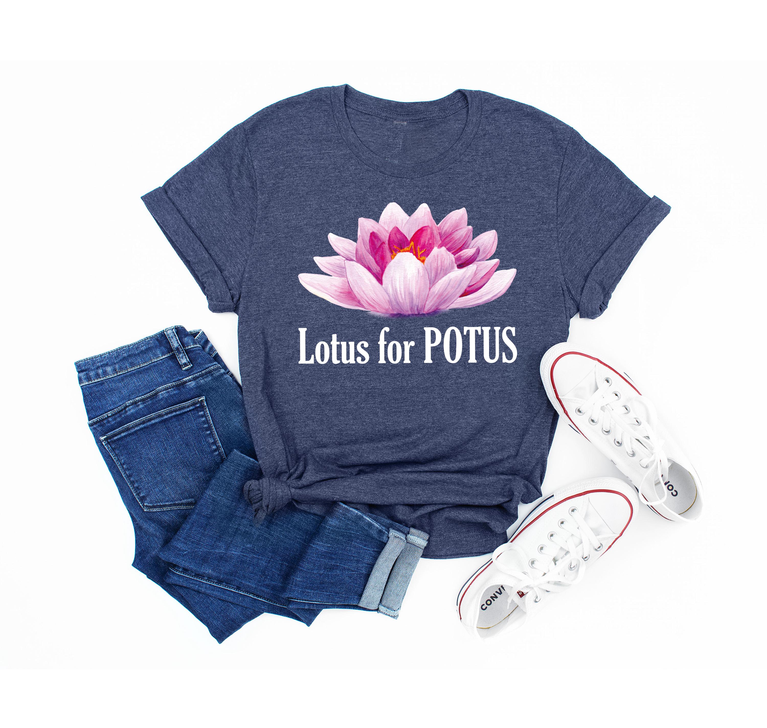 Kamala Harris 2024 Shirt, Lotus for Potus, President Kamala Harris, for ...