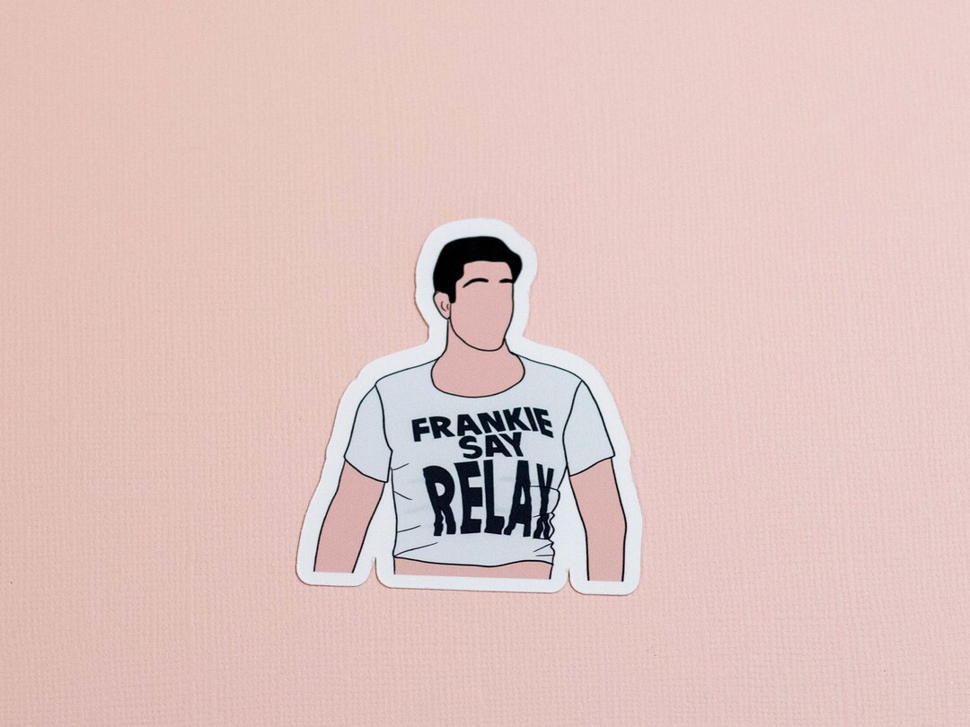 Friends Sticker Frankie Say Relax Ross Rachel Hand Drawn Doodle Art - Etsy
