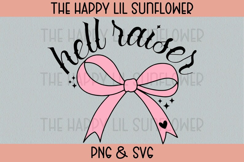Hell Raiser With Bow SVG, Funny Svg, Cute Hell Raiser Svg, Trendy Svg ...
