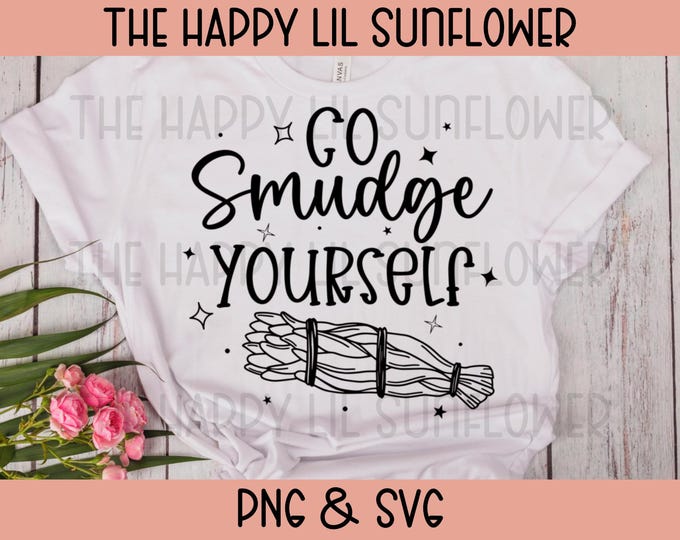 Go Smudge Yourself SVG - Etsy Canada
