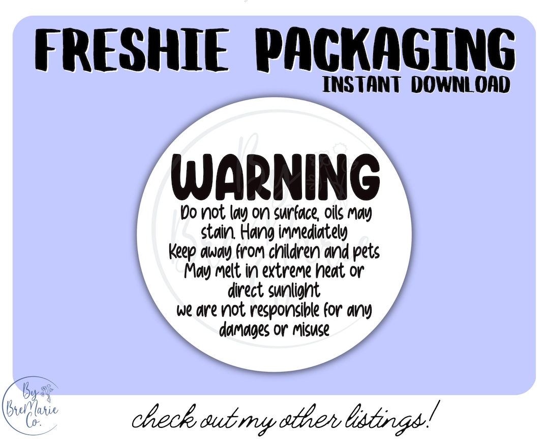 Warning Freshie File, Freshie Sticker PNG, Print and Cut Warning Labels ...