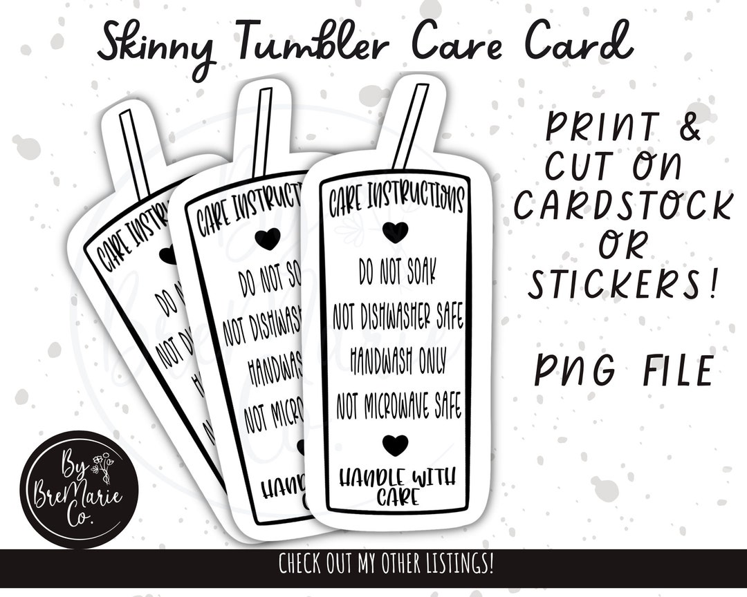 Skinny Tumbler Care Card, Sublimation Tumbler Care, Print and Cut Care ...