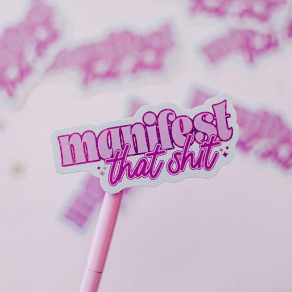 Manifest That Shit Stickers - Etsy