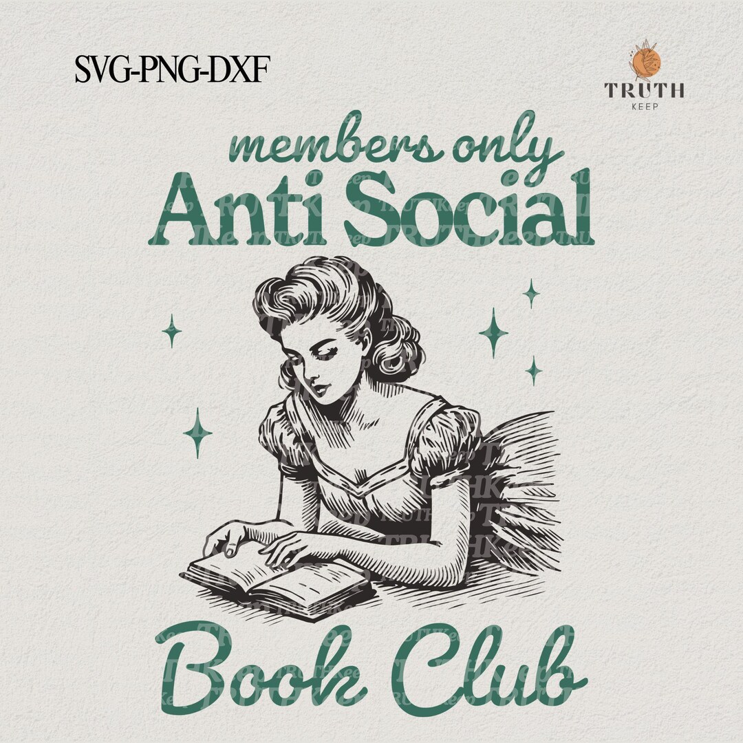 Members Only Anti Social Book Club,svg PNG Shirt,vintage Love Book ...