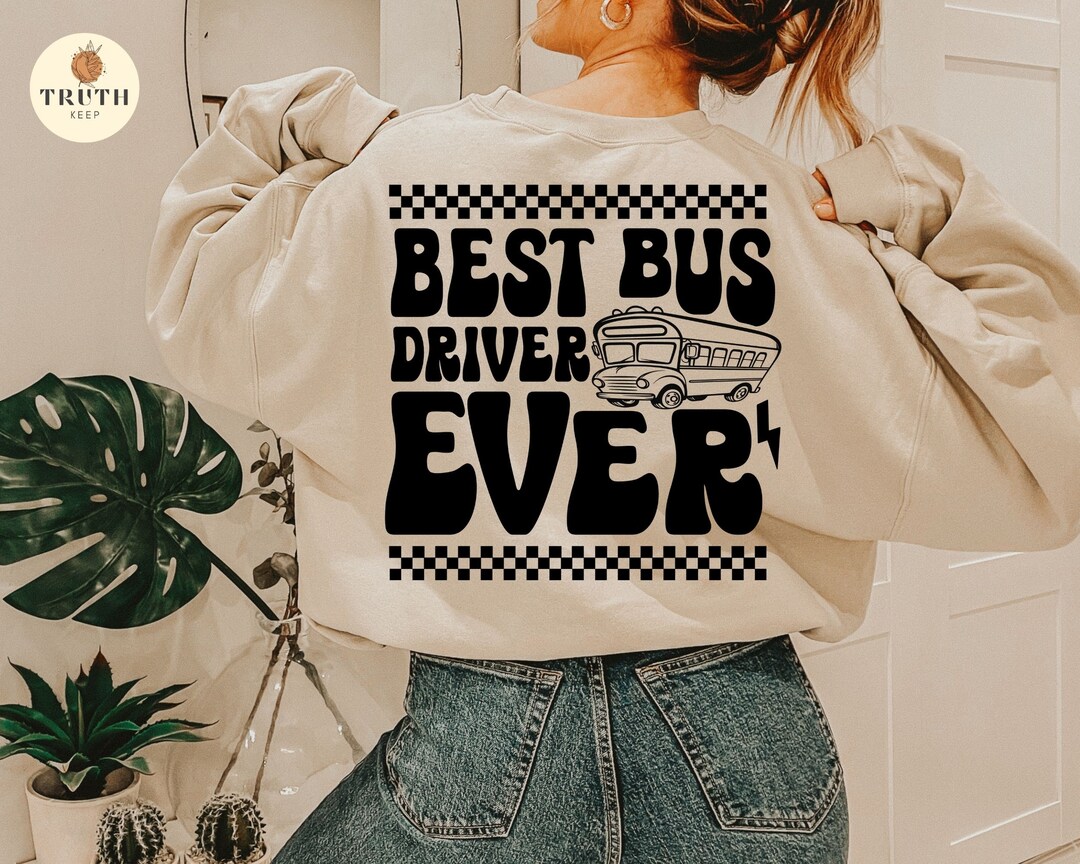 Best Bus Driver Ever Svg Png Shirt,back to School Svg,bus Driver Gift ...