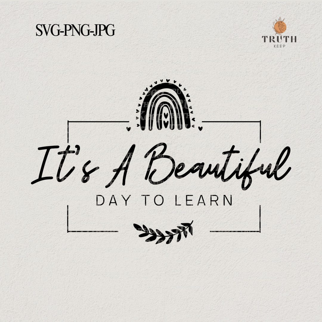 It's A Beautiful Day to Learn Svg,teacher Mug Svg, Teacher Quote Svg ...